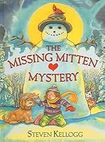 The Missing Mitten Mystery by Steven Kellogg