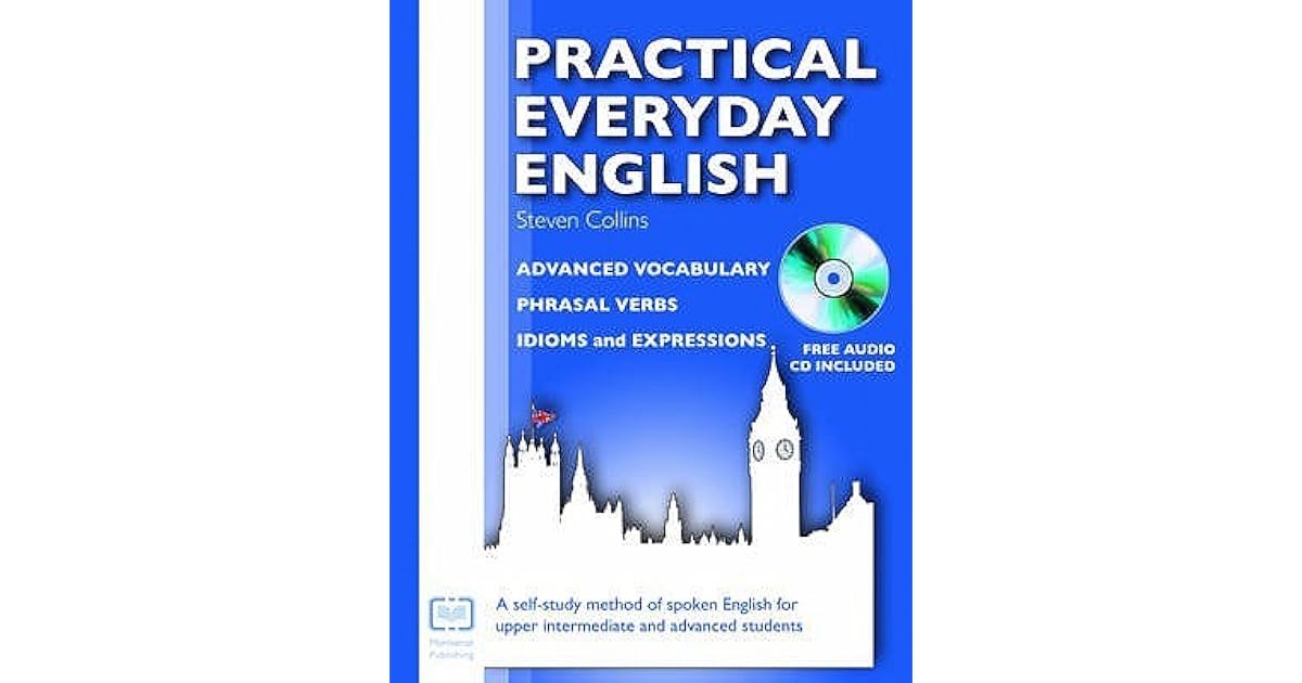 Practical Everyday English by Steven Wayne Collins