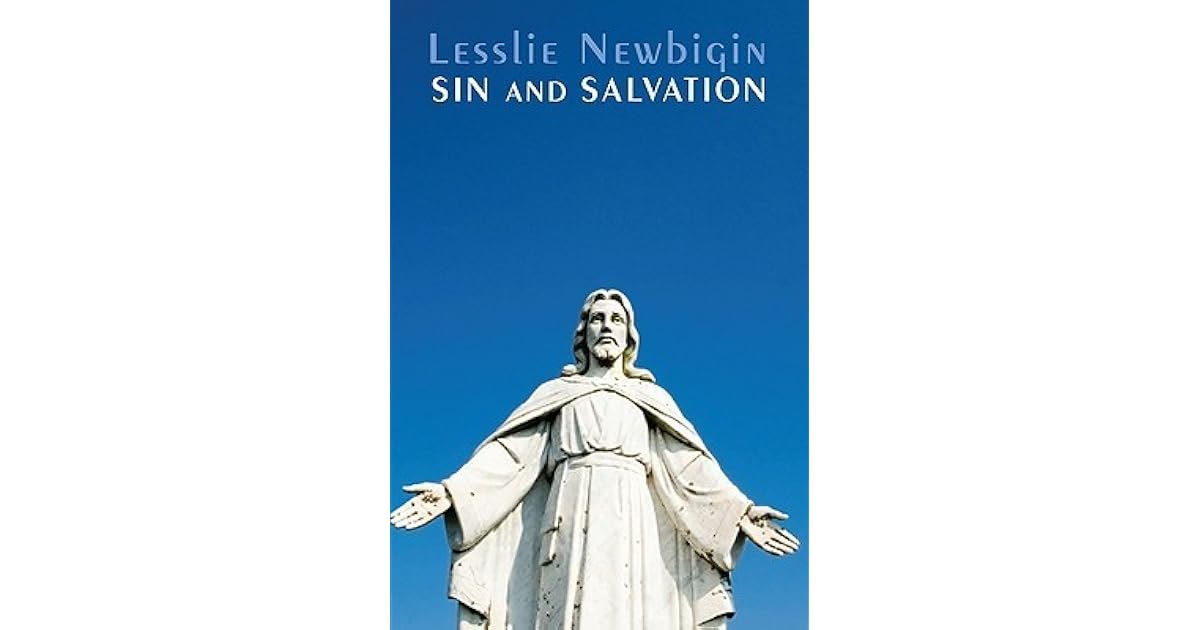 Sin and Salvation by Lesslie Newbigin