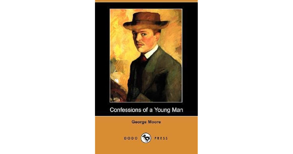 Confessions of a Young Man by George Moore
