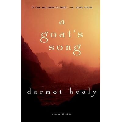 A Goat's Song by Dermot Healy — Reviews, Discussion, Bookclubs, Lists