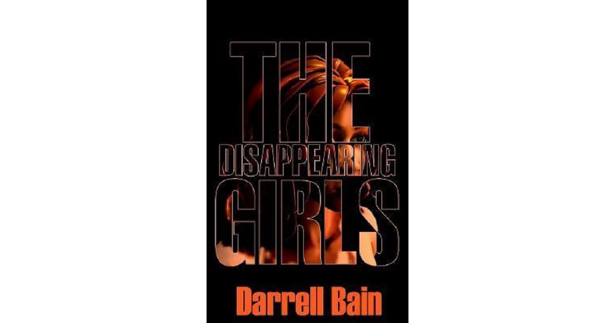 The Disappearing Girls by Darrell Bain