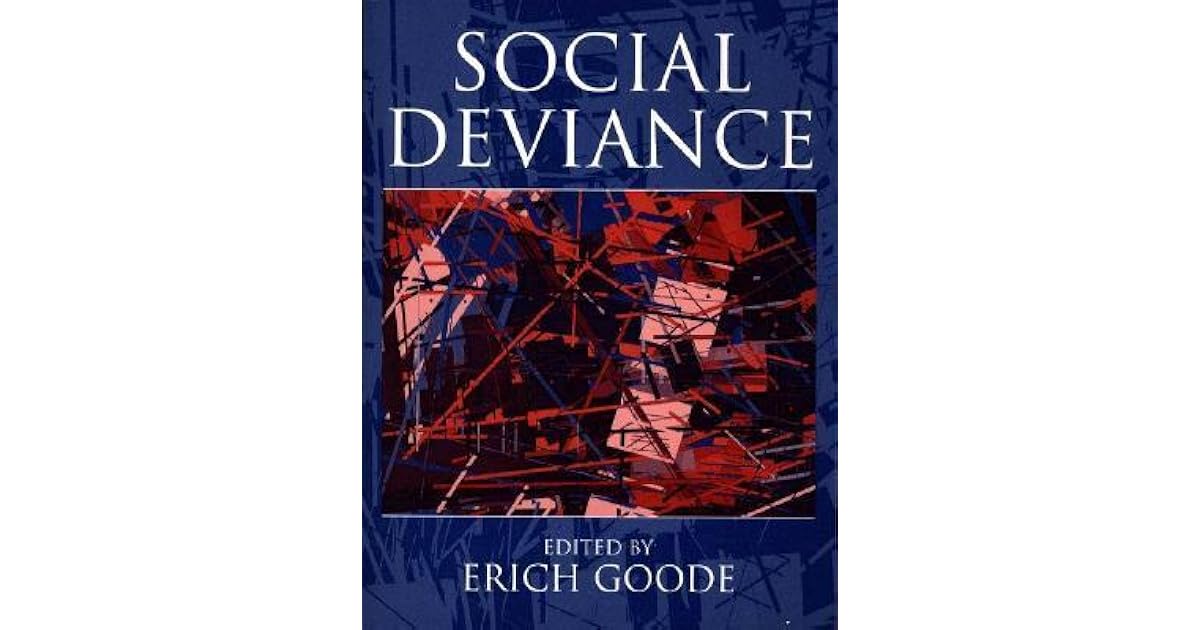 Social Deviance by Erich Goode