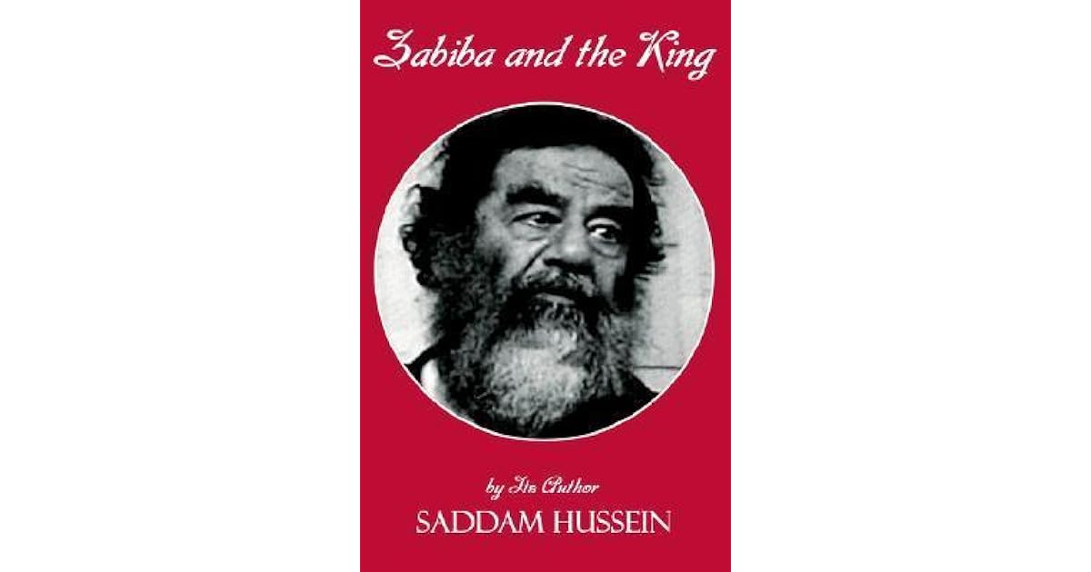 Zabiba and the King: By Its Author Saddam Hussein by Saddam Hussein