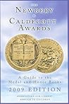 The Newbery and Caldecott Awards: A Guide to the Medal and Honor Books ...