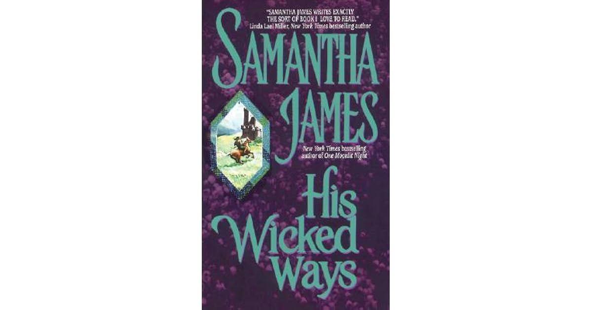 His Wicked Ways (MacKay, #1) by Samantha James