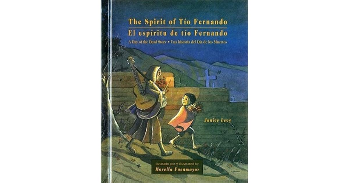 The Spirit of Tío Fernando: A Day of the Dead Story / El espíritu de ...
