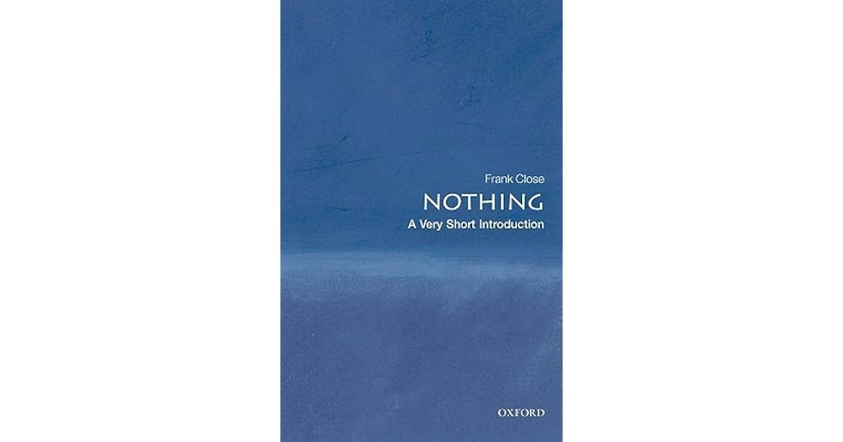 Nothing: A Very Short Introduction by Frank Close