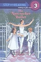 Story of the Nutcracker Ballet by Deborah Hautzig