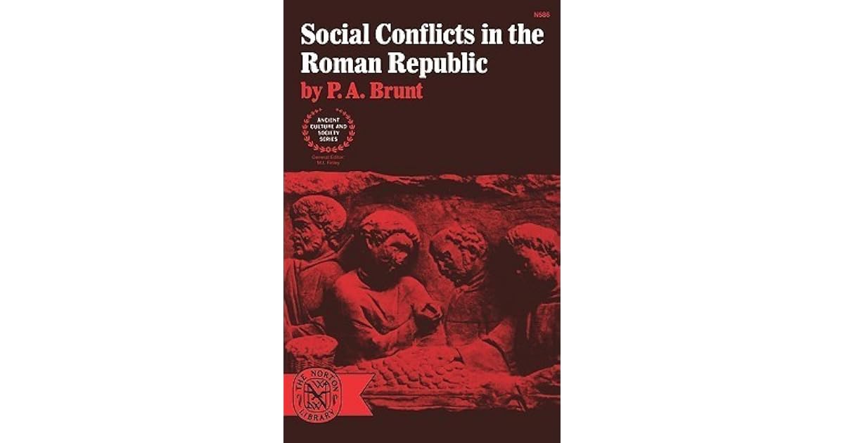 Social Conflicts in the Roman Republic by P.A. Brunt