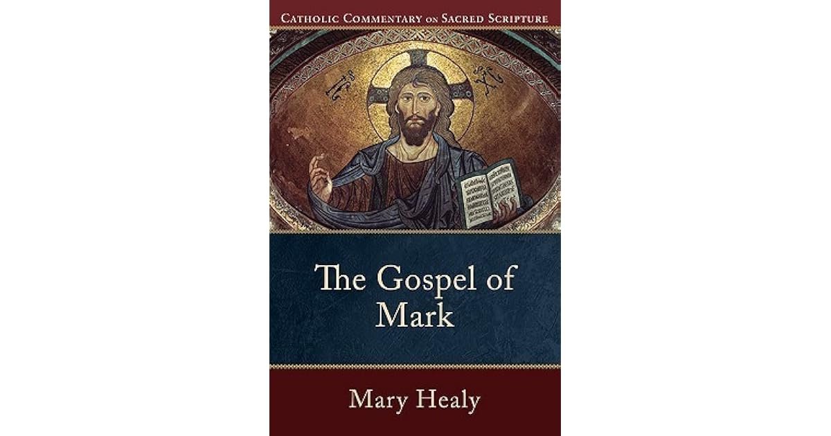 The Gospel of Mark by Mary Healy