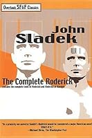 The Complete Roderick (Roderick, #1-2) by John Sladek