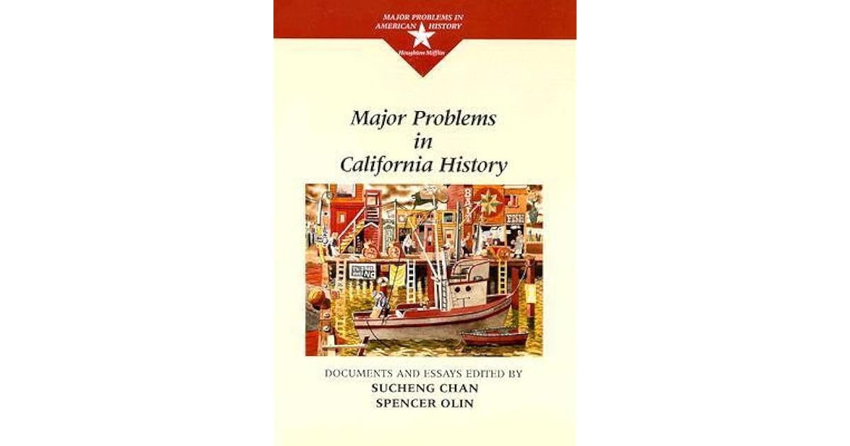 Major Problems in California History by Sucheng Chan