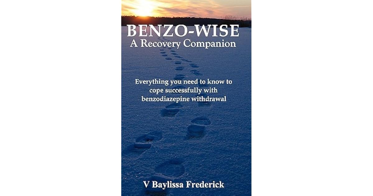 Benzo-Wise: A Recovery Companion by V. Baylissa Frederick