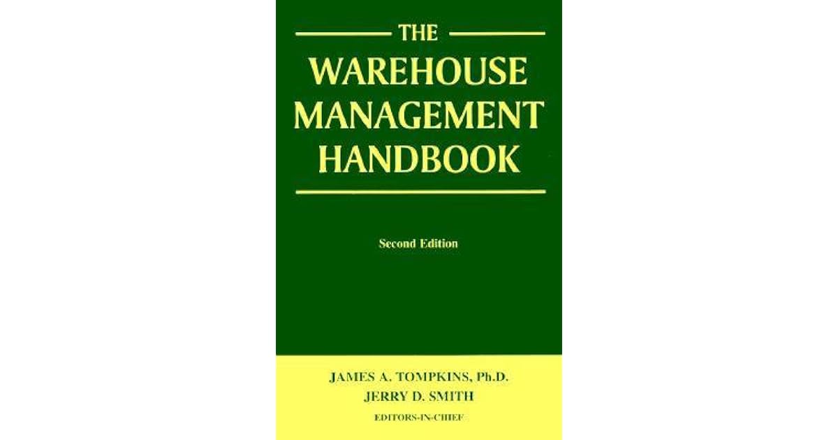 Warehouse Management Handbook by James A. Tompkins