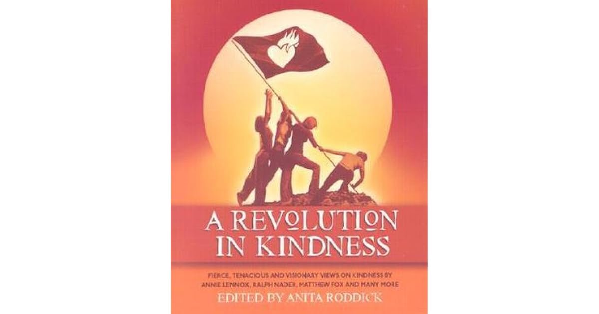 A Revolution in Kindness by Anita Roddick