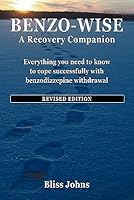 Benzo-Wise: A Recovery Companion by V. Baylissa Frederick