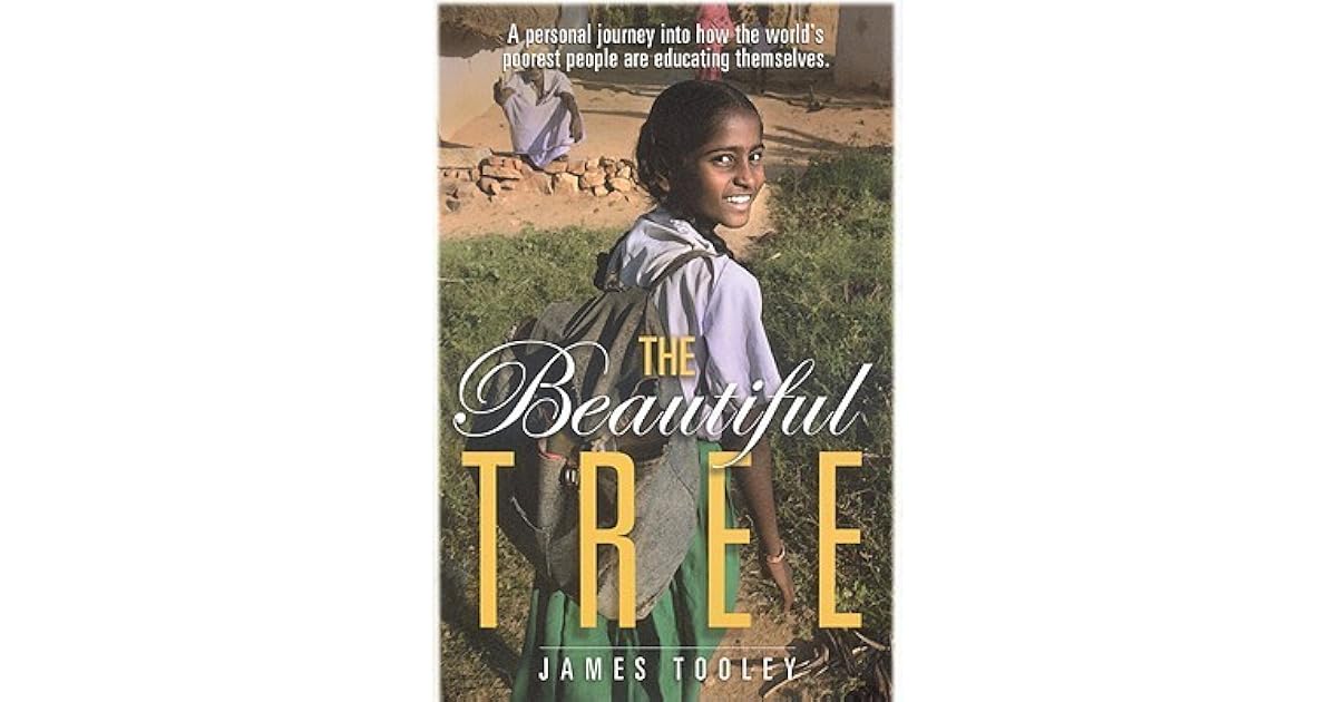 The Beautiful Tree: A Personal Journey Into How the World's Poorest ...