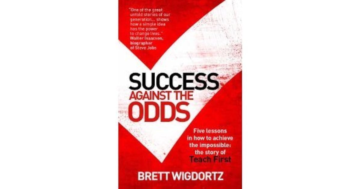 Success Against the Odds: 5 Lessons in Leadership from the Founder of ...