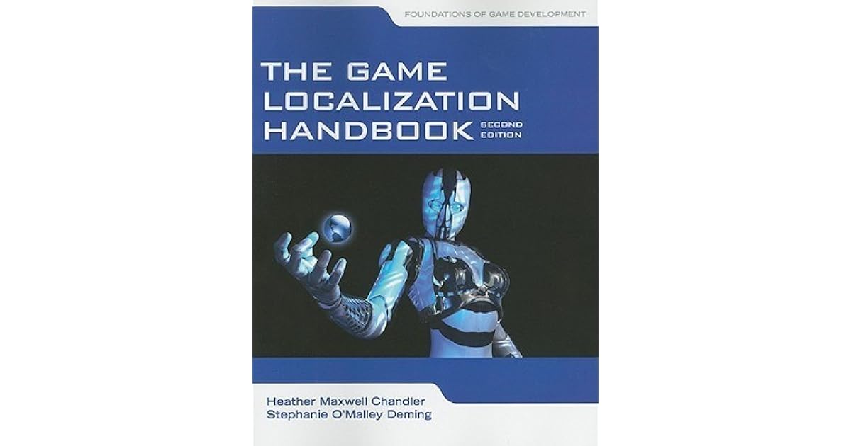 The Game Localization Handbook by Heather Maxwell Chandler
