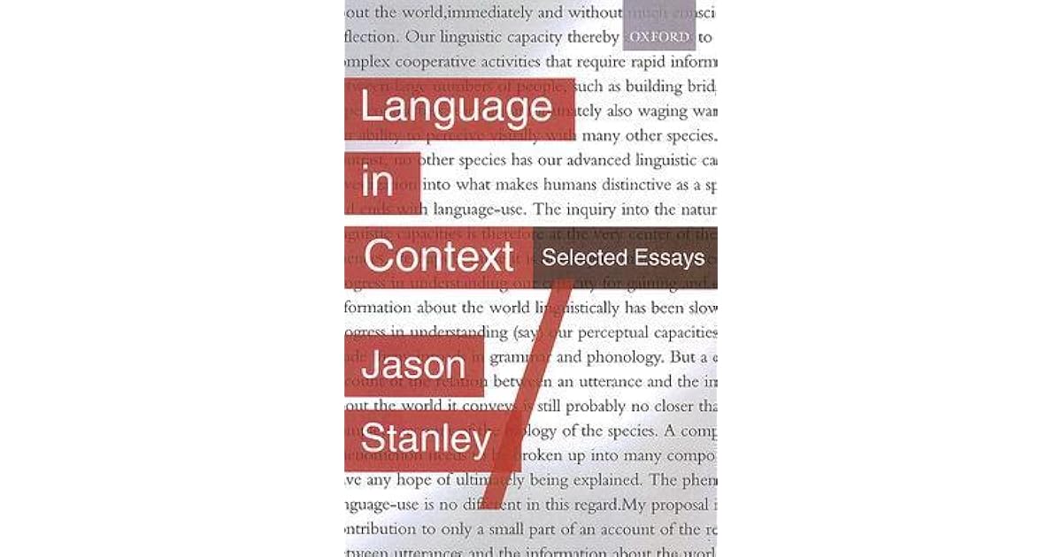 Language in Context: Selected Essays by Jason F. Stanley