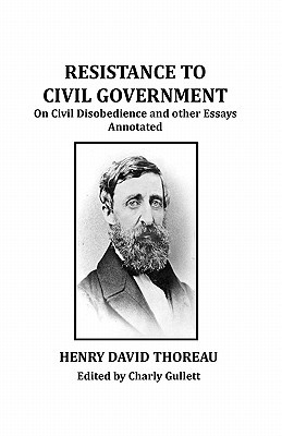Resistance to Civil Government by Henry David Thoreau