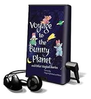 Voyage to the Bunny Planet by Rosemary Wells