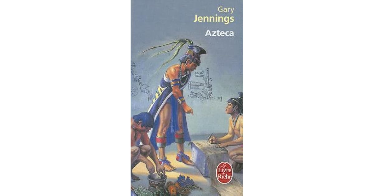 Azteca by Gary Jennings