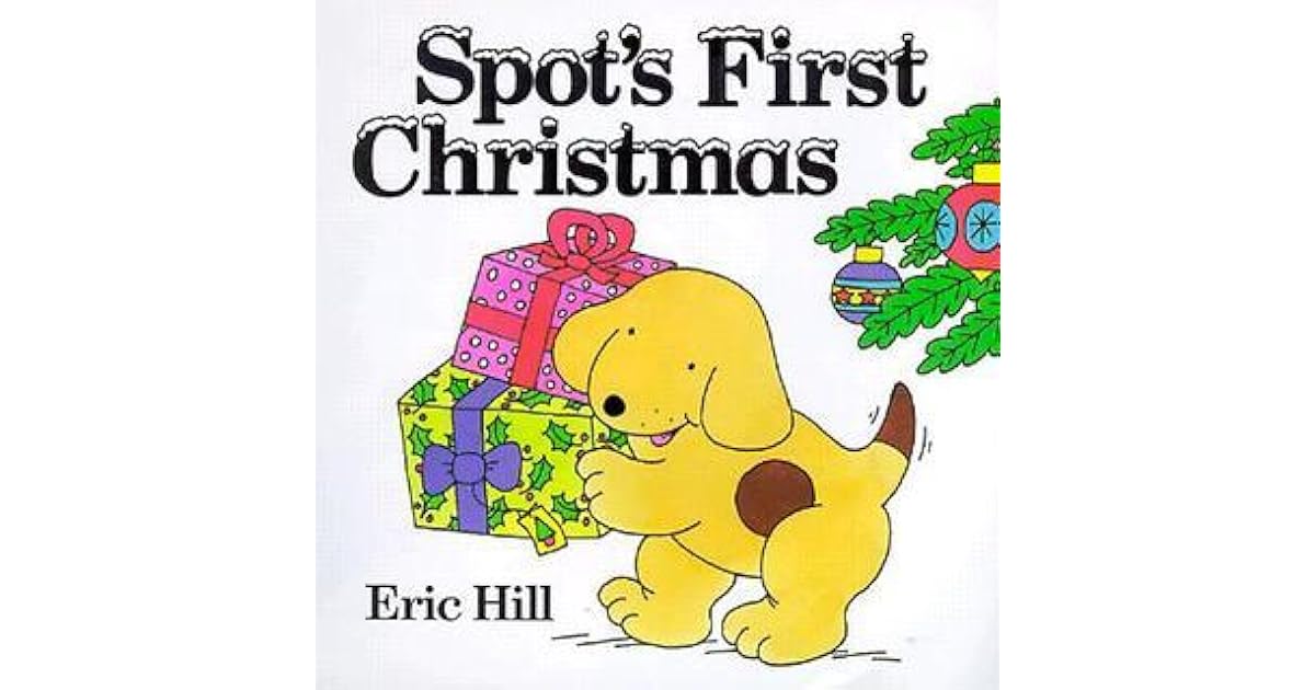 Spot's First Christmas by Eric Hill
