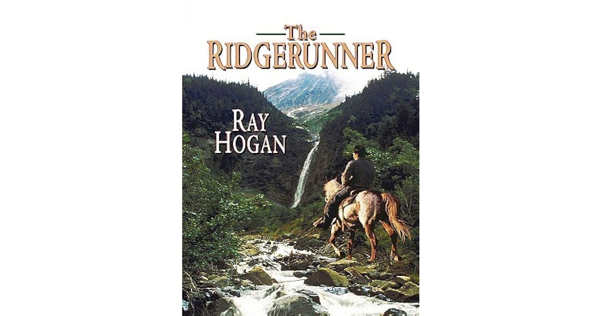 The Ridgerunner by Ray Hogan