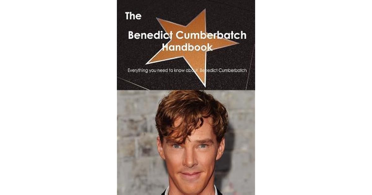 The Benedict Cumberbatch Handbook - Everything You Need to Know about ...