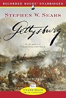 Gettysburg by Stephen W. Sears
