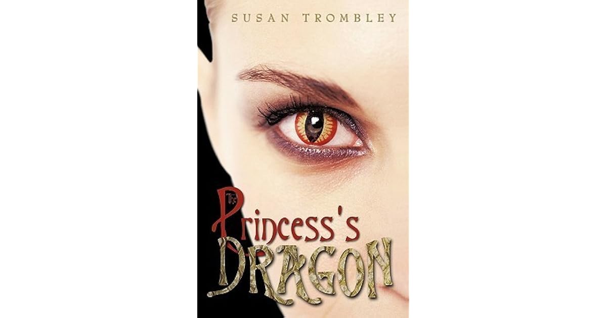 The Princess's Dragon by Susan Trombley