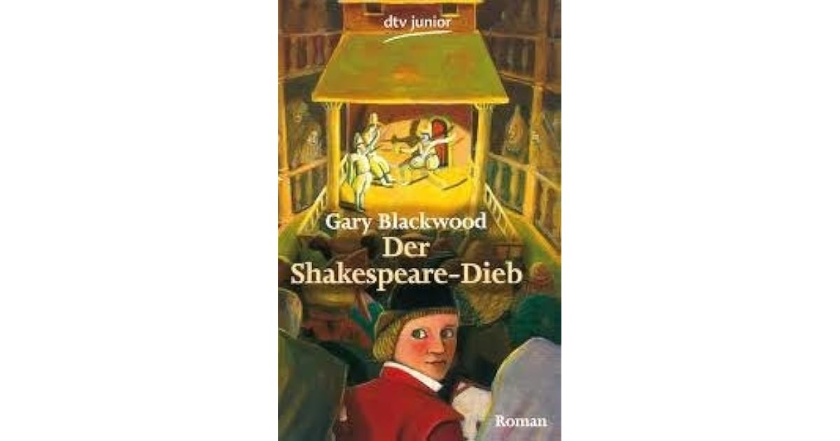 Der Shakespeare-Dieb by Gary L. Blackwood