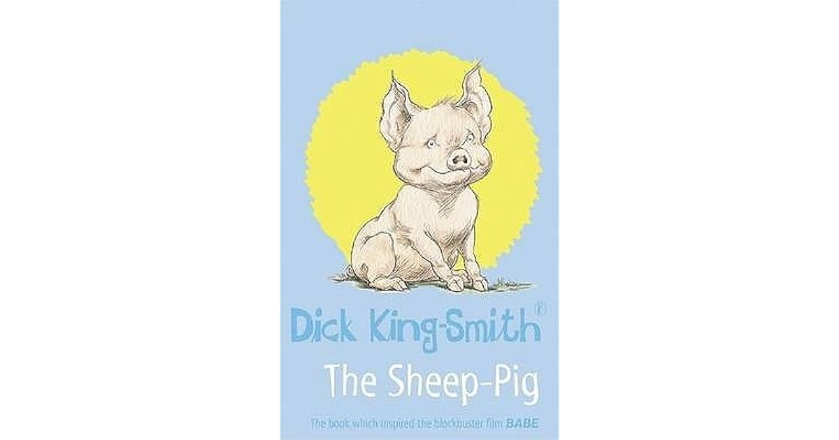 The Sheep-pig by Dick King-Smith