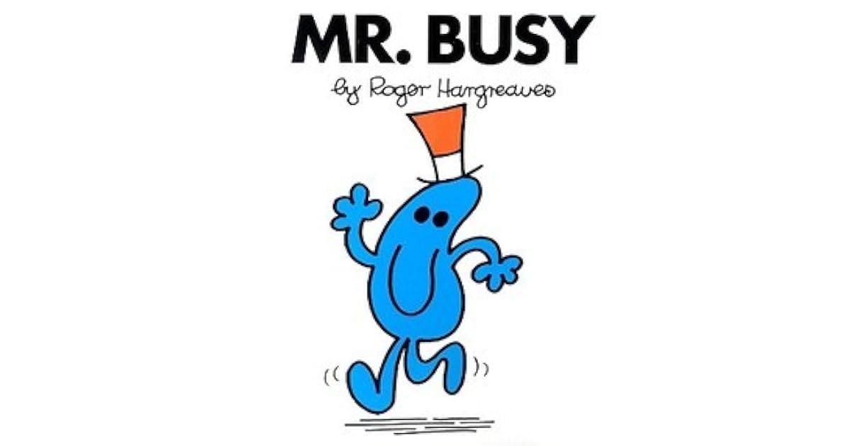 Mr. Busy by Roger Hargreaves
