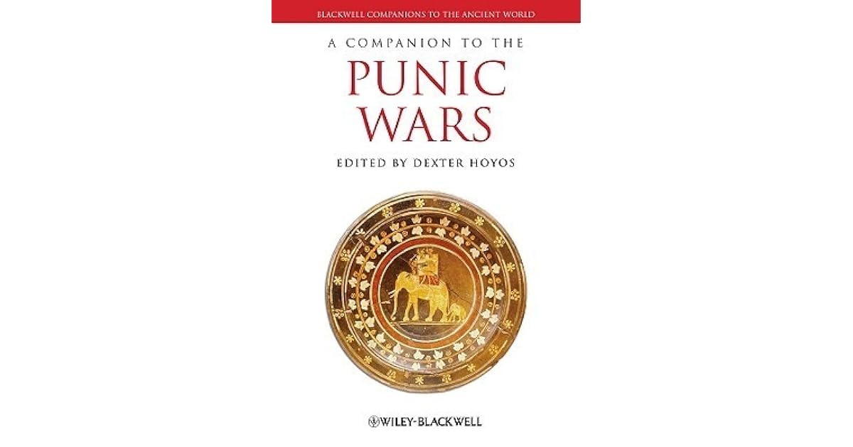 A Companion To The Punic Wars by Dexter Hoyos