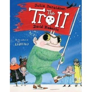 The Troll by Julia Donaldson — Reviews, Discussion, Bookclubs, Lists