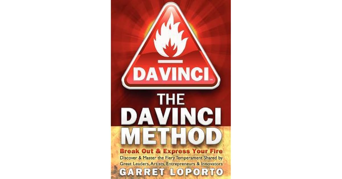 The Da Vinci Method - Break Out & Express Your Fire by Garret LoPorto