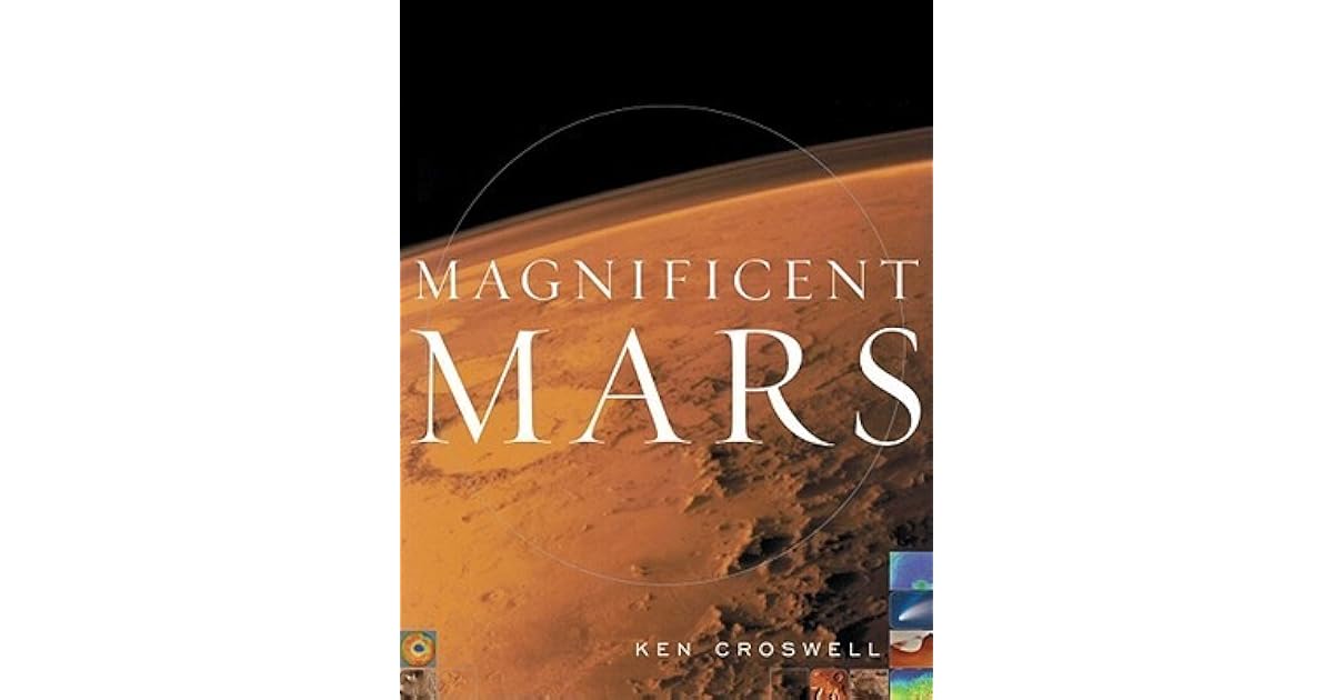 Magnificent Mars by Ken Croswell