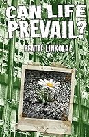 Can Life Prevail? by Pentti Linkola