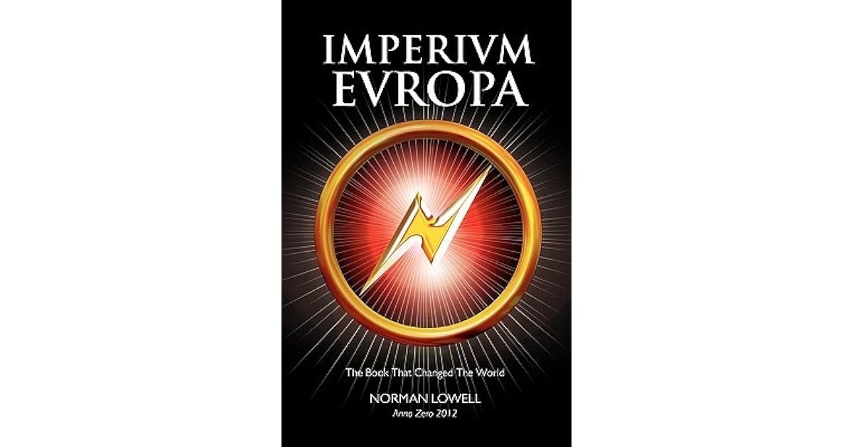 Imperium Europa: The Book That Changed the World by Norman Lowell