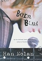 Born Blue by Han Nolan