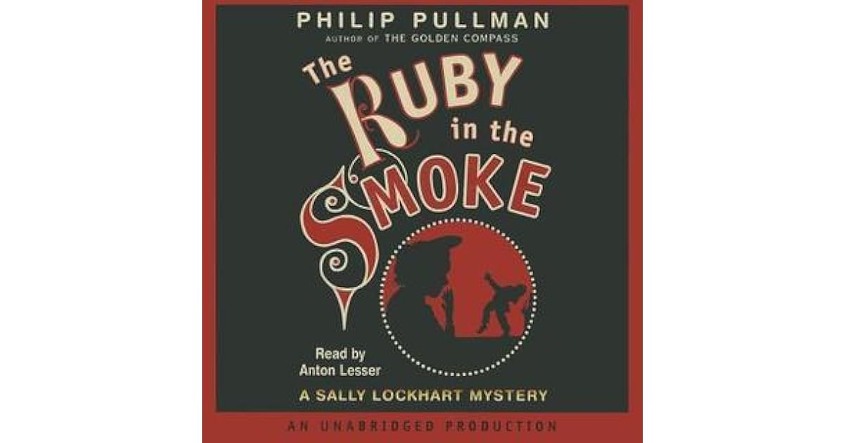 The Ruby in the Smoke by Philip Pullman