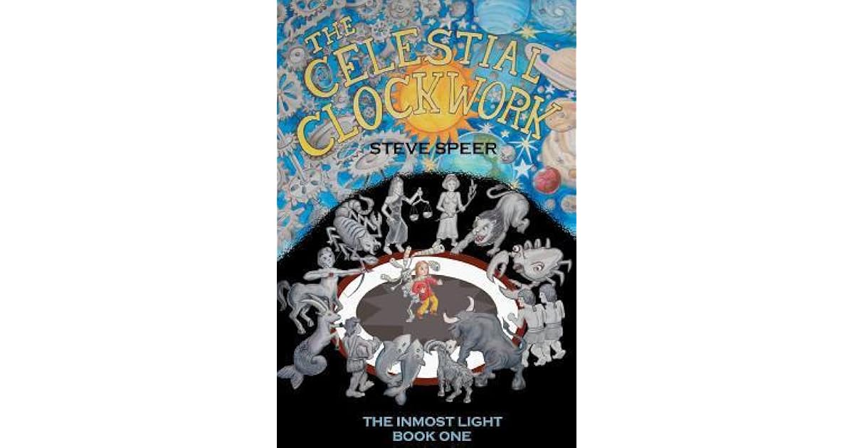 The Celestial Clockwork by Steve Speer