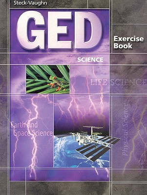 GED Science Exercise Workbook by Steck-Vaughn