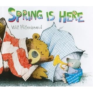 Spring Is Here by Will Hillenbrand — Reviews, Discussion, Bookclubs, Lists