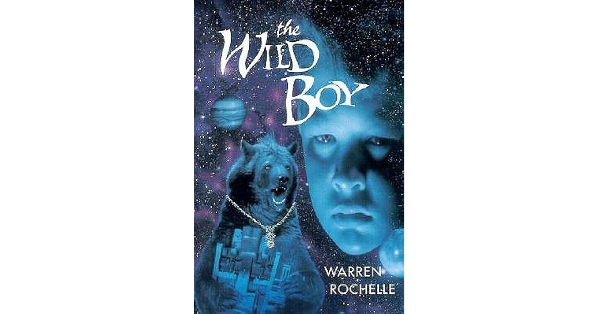 The Wild Boy by Warren Rochelle