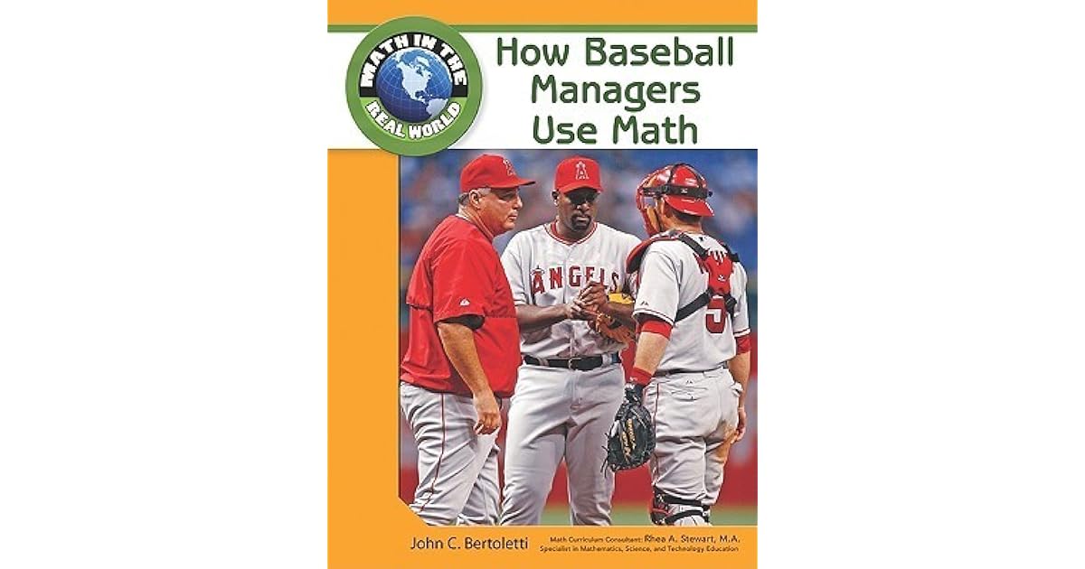 How Baseball Managers Use Math by John C. Bertoletti