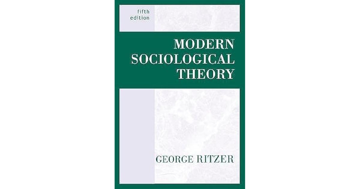 Modern Sociological Theory by George Ritzer